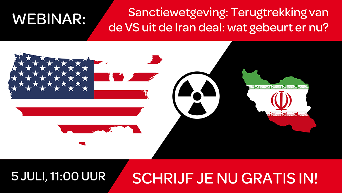 Webinar over sanctiewetgeving: terugtrekking van de VS uit de Iran deal ... Webinar over sanctiewetgeving: terugtrekking van de VS uit de Iran deal ...
